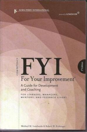 FYI: For Your Improvement, a guide for development and coaching ...