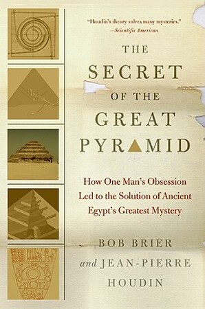 The Secret of the Great Pyramid - Bob Brier, Jean-pierre Houdin - (ISBN ...