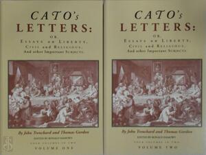 Cato's Letters [Four Volumes in Two]: Or Essays on Liberty, Civil and ...