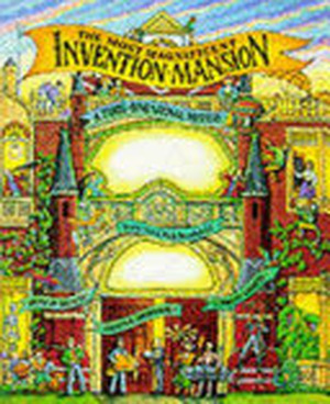 The Most Magnificent Invention Mansion - Nick Denchfield - (ISBN ...