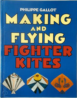 Making & Flying Fighter Kites - Philippe Gallot - (ISBN: 9780852198070 ...