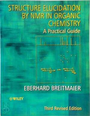 Structure Elucidation by NMR in Organic Chemistry - Eberhard Breitmaier - (ISBN: 9780470850077 ...