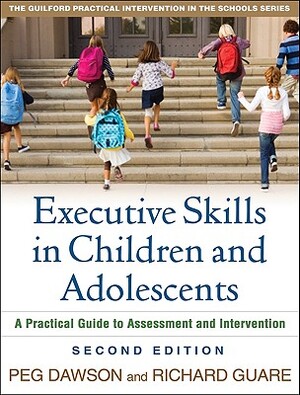 Executive Skills in Children and Adolescents - Peg Dawson, Richard ...