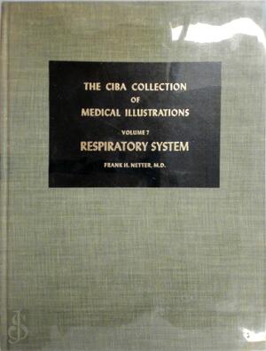 The Ciba Collection of Medical Illustrations: Respiratory system ...