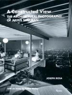 A Constructed View - Joseph Rosa - (ISBN: 9780847817771) | De Slegte