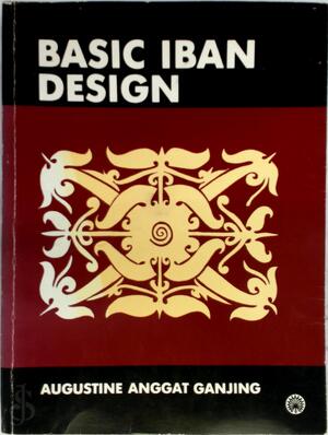 Basic Iban Design - Augustine Anggat Ganjing - (ISBN: 9789836202727 ...