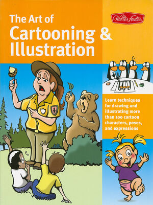 The Art of Cartooning & Illustration - Clay Butler, Dan D'Addario et al ...