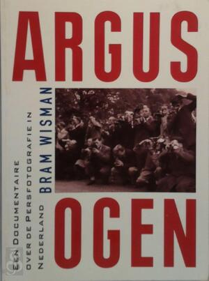 Argusogen - Bram Wisman - (ISBN: 9789071877148) | De Slegte
