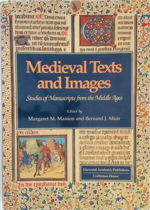 Medieval Texts and Images - Margaret M. Manion - (ISBN: 9789768097170 ...