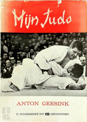 Mijn judo - Anton Geesink | De Slegte