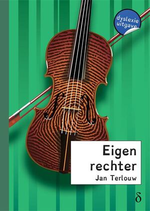 Eigen rechter - dyslexie uitgave - Jan Terlouw - (ISBN: 9789491638626 ...