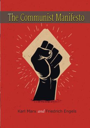 The Communist Manifesto - Karl Marx, Friedrich Engels - (ISBN ...