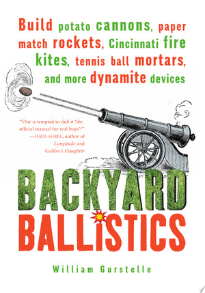 Backyard Ballistics - William Gurstelle - (ISBN: 9781556523755) | De Slegte