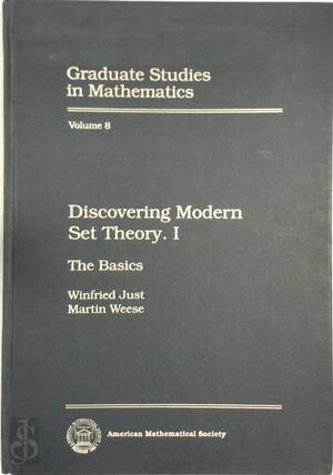 Discovering Modern Set Theory - Winfried Just, Martin Weese - (ISBN: 9780821802663) | De Slegte