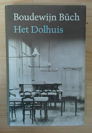 Het dolhuis - Boudewijn Büch - (ISBN: 9029508574) | De Slegte