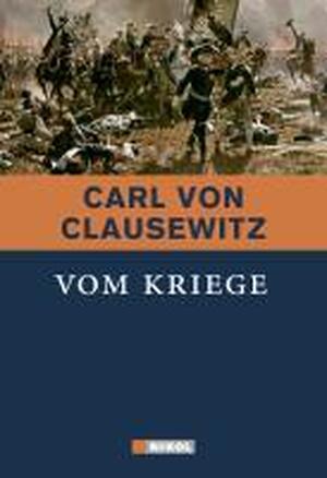 Vom Kriege - Carl von Clausewitz - (ISBN: 9783868201222) | De Slegte