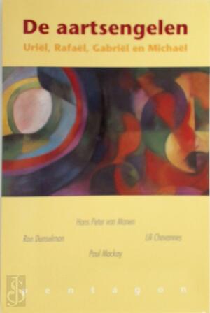De aartsengelen - Hans Peter van Manen, Ron Dunselman, Lili Chavannes ...