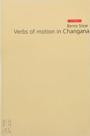 Verbs of motion in Chamgana - Bento Sitoe - (ISBN: 9789057890550) | De ...