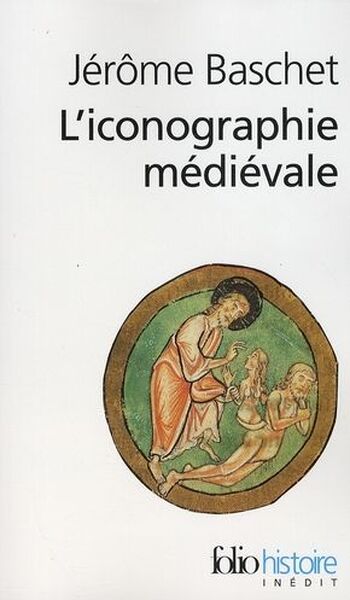 L'iconographie médiévale - Jérôme Baschet - (ISBN: 9782070345144) | De ...
