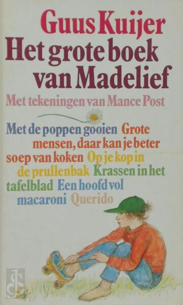 Het grote boek van Madelief - Guus Kuijer, Mance Post - (ISBN ...