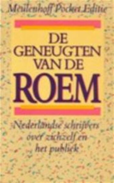 De geneugten van de roem - Tilly [red.] Hermans, Wouter Donath Tieges ...