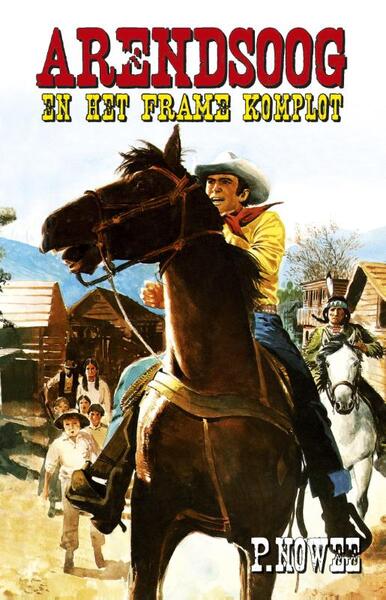 Arendsoog en het frame komplot - Paul Nowee - (ISBN: 9789049910556 ...