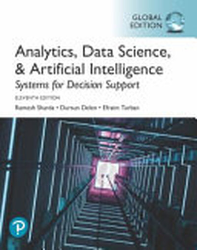 Analytics, Data Science, & Artificial Intelligence - Ramesh Sharda, Dursun Delen, Efraim Turban ...