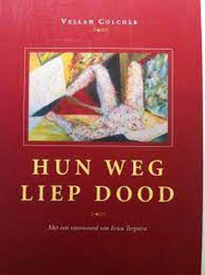 Hun weg liep dood - V. Colcher - (ISBN: 9789026604409) | De Slegte