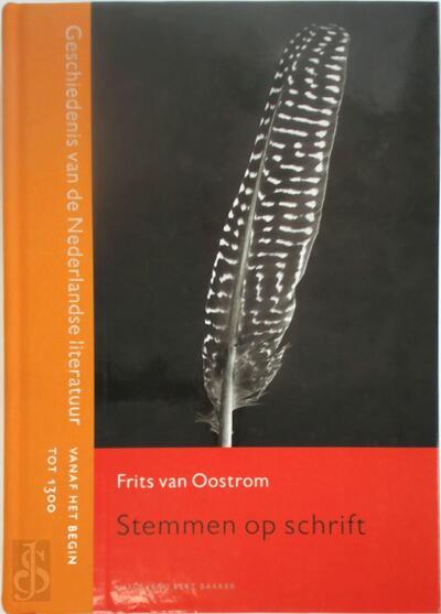Stemmen op schrift: Geschiedenis van de Nederlandse literatuur - vanaf ...