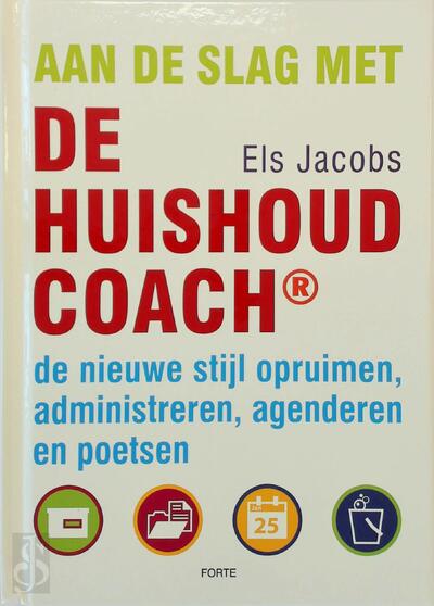 Aan de slag met de HuishoudCoach - Els Jacobs - (ISBN: 9789058778604 ...
