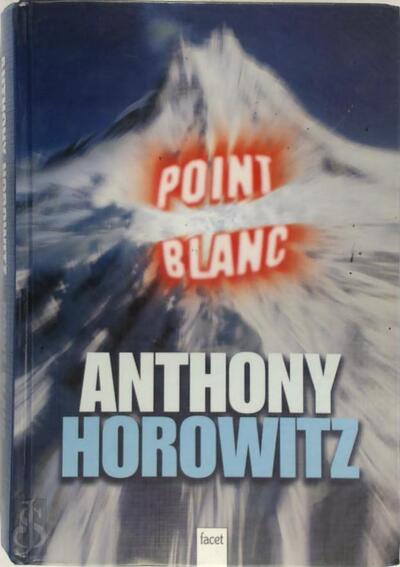 Point Blanc - Anthony Horowitz - (ISBN: 9789050163378) | De Slegte