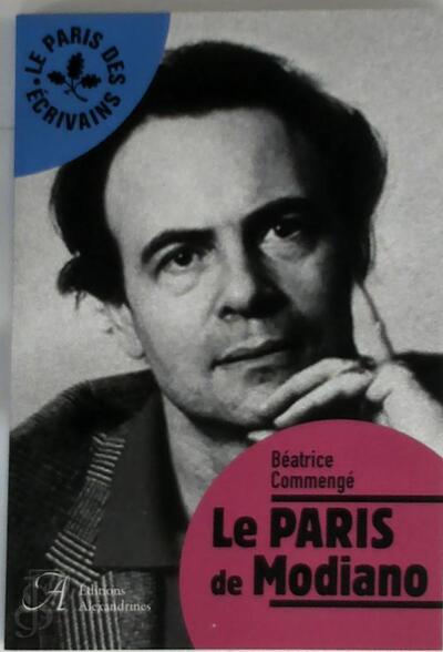 Le Paris de Modiano - Béatrice Commengé - (ISBN: 9782370890191) | De Slegte