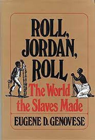 Roll, Jordan, Roll - Eugene D. Genovese - (ISBN: 9780394491318) | De Slegte