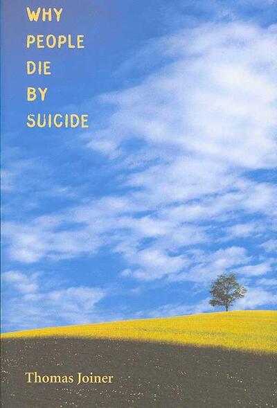 Why People Die by Suicide - Thomas Joiner - (ISBN: 9780674025493) | De ...