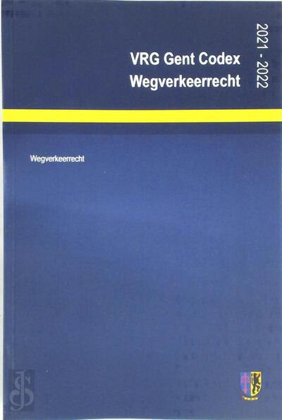 VRG Gent Codex wegverkeerrecht 2021-2022 - (ISBN: 9789492547712) | De ...