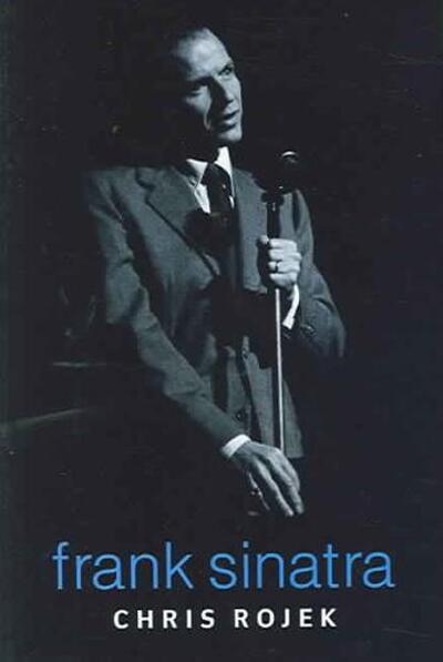 Frank Sinatra - Chris Rojek - (ISBN: 9780745630915) | De Slegte