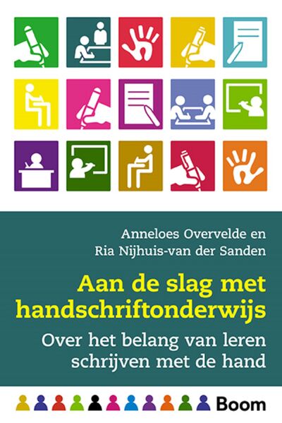 Aan de slag met handschriftonderwijs - Anneloes Overvelde, Ria Nijhuis-Van der Sanden - (ISBN ...