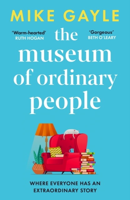 The museum of ordinary people - Mike Gayle - (ISBN: 9781529344790) | De ...
