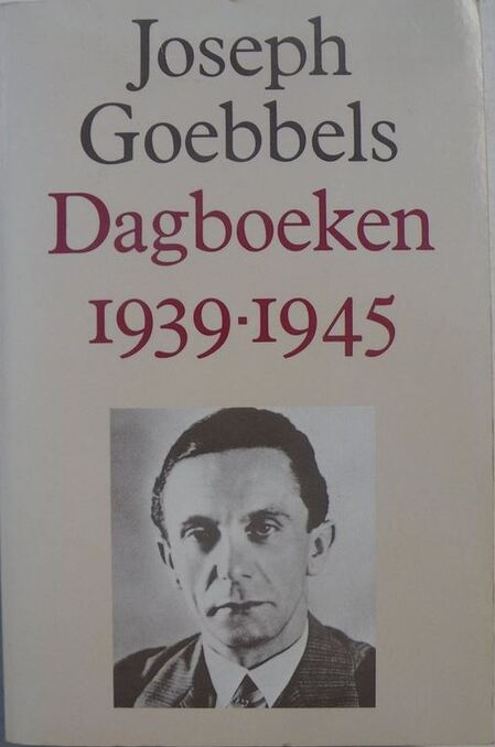 Dagboek van Joseph Goebbels - Joseph Goebbels, Louis P. Lochner | De Slegte