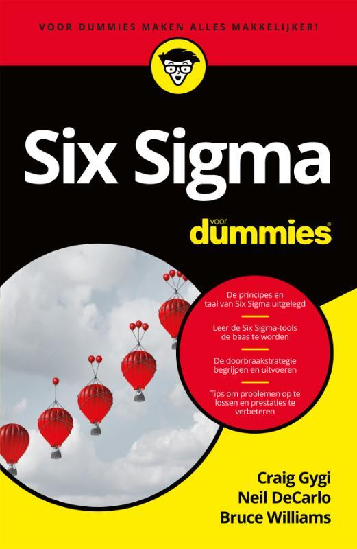 Six Sigma voor Dummies - Craig Gygi, Neil DeCarlo, Bruce Williams ... Six Sigma voor Dummies - Craig Gygi, Neil DeCarlo, Bruce Williams ...