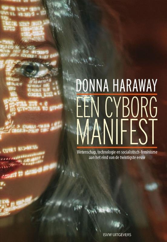 Een Cyborg Manifest - Donna Haraway - (ISBN: 9789083121512) | De Slegte