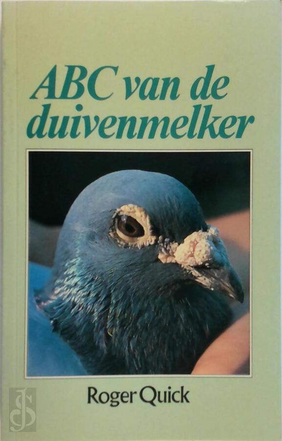 Abc van de duivenmelker - Roger Quick - (ISBN: 9789025290306) | De Slegte
