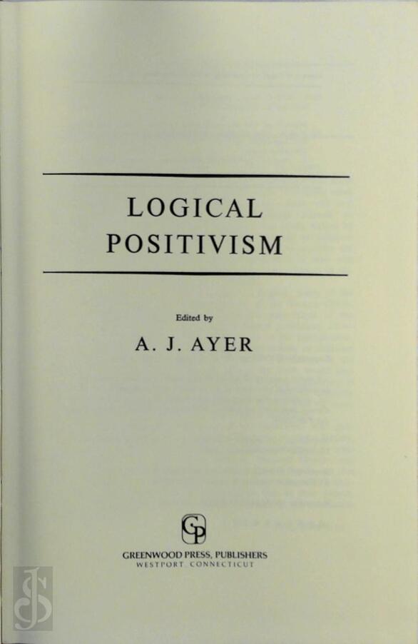 Logical Positivism - Alfred Jules Ayer - (ISBN: 9780313204623) | De Slegte