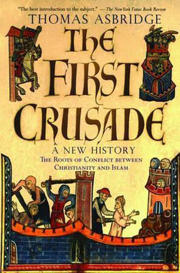The First Crusade - Thomas Asbridge - (ISBN: 9780195189056) | De Slegte