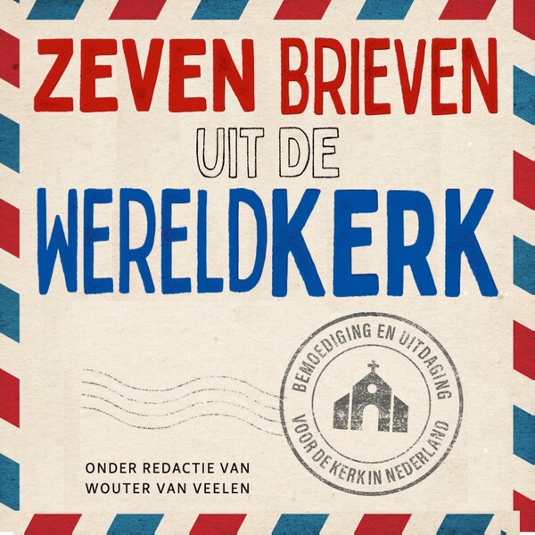 Zeven brieven uit de wereldkerk - Wouter van Veelen - (ISBN ...