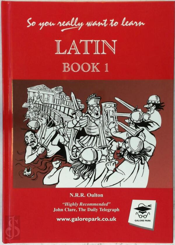 So You Really Want To Learn Latin Book 1 N R R Oulton Isbn
