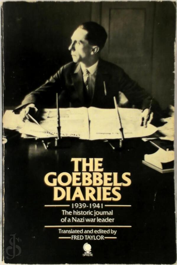 The Goebbels diaries 1939-1941 - Joseph Goebbels, Fred Taylor - (ISBN ...