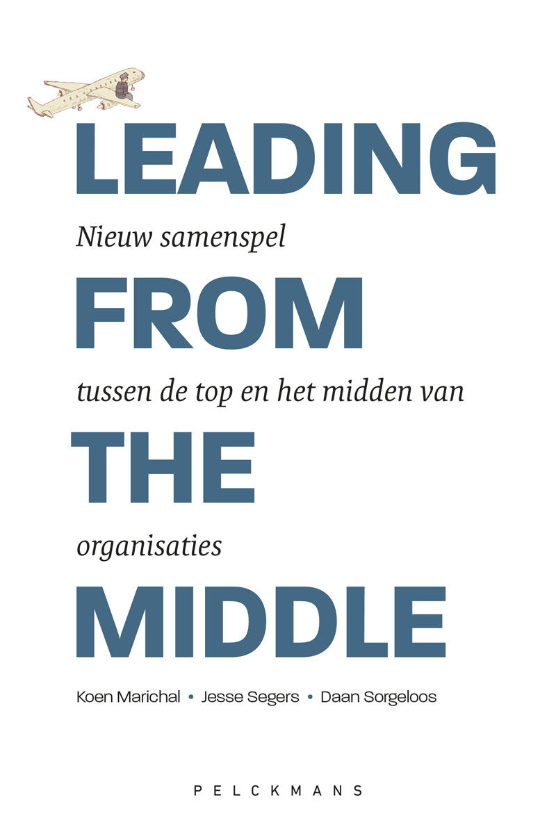 Leading from the middle - Koen Marichal, Jesse Segers, Daan Sorgeloos ...