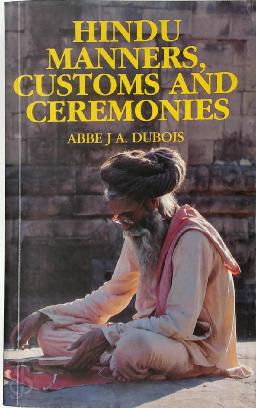 Hindu Manners, Customs and Ceremonies - Jean Antoine Dubois, Henry King ...