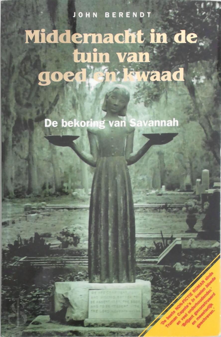 Middernacht in de tuin van goed en kwaad - John Berendt, Peter de Rijk ...